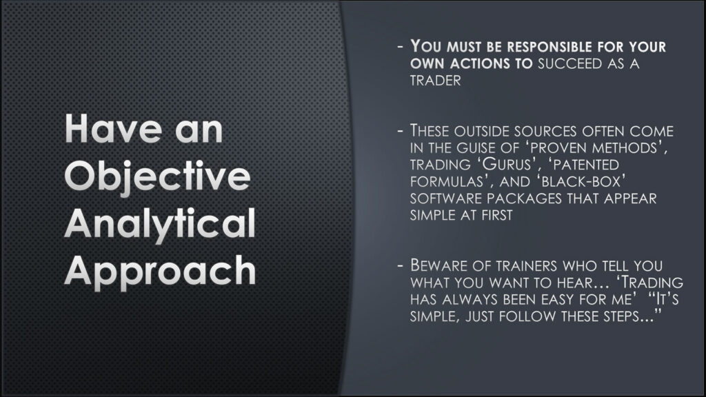 Have an Objective Analytical Approach – Learning Day Trading